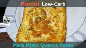 [Receita] Como Fazer Panini Low-Carb