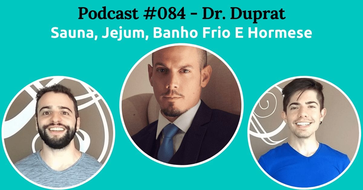 Sauna, Jejum, Banho Frio E Hormese, Com Dr. Rodrigo Duprat